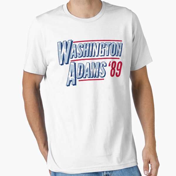 "Washington Adams ‘89" Essential T-Shirt for Sale by Makehistoryfun ...