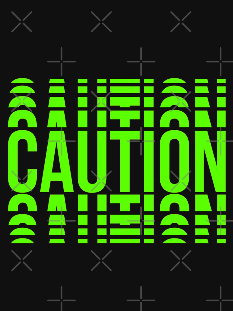 "Caution text effect " T-shirt for Sale by iam-zaki | Redbubble ...