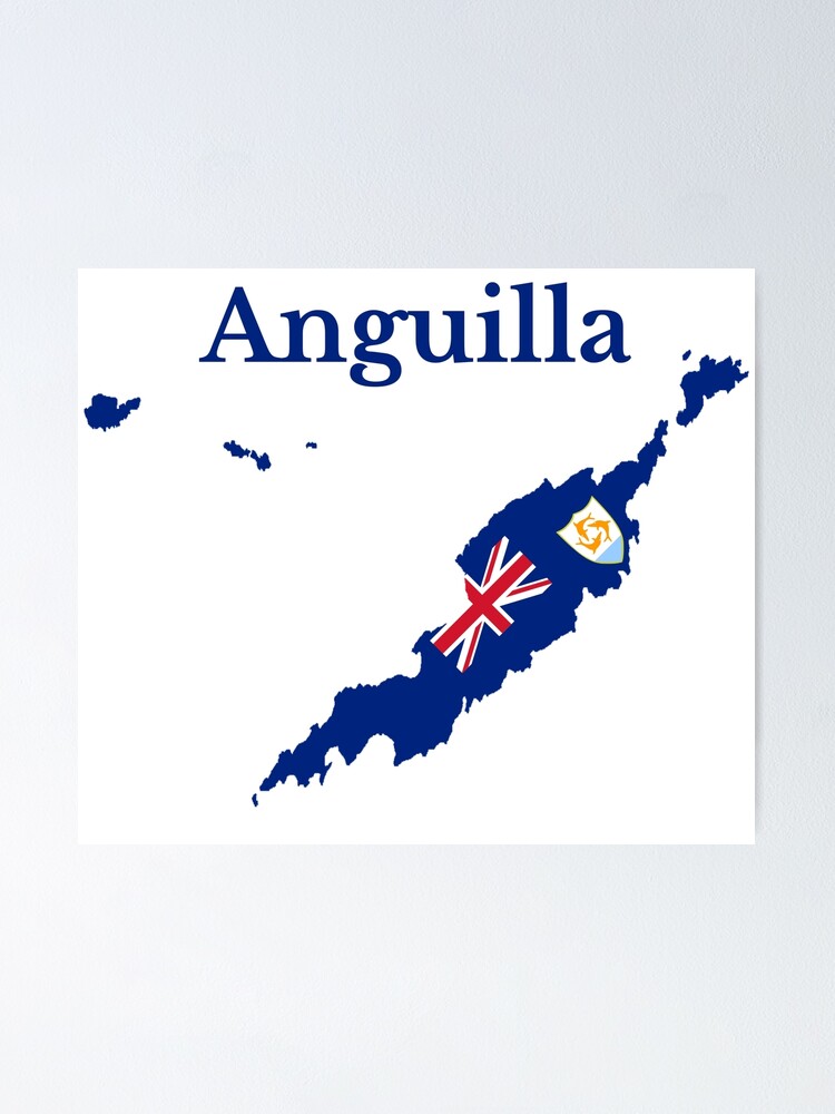 "Anguilla Map Flag, British Overseas Territory" Poster for Sale by ...