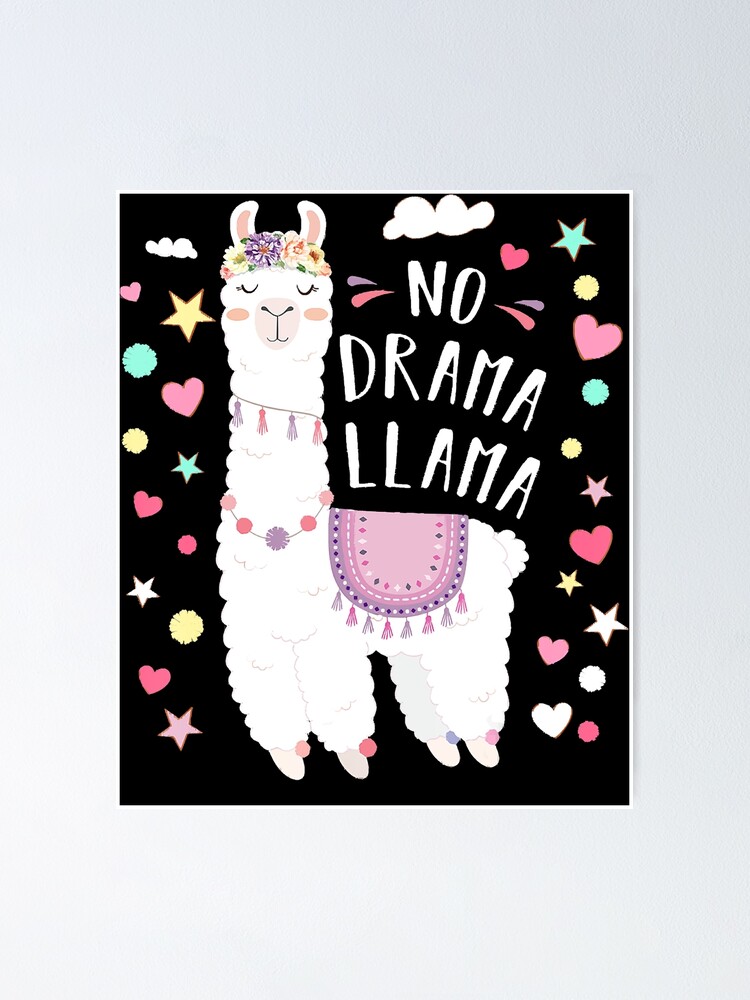 "Cute Llama No Drama Llama Floral Llama" Poster by SandraRoth | Redbubble