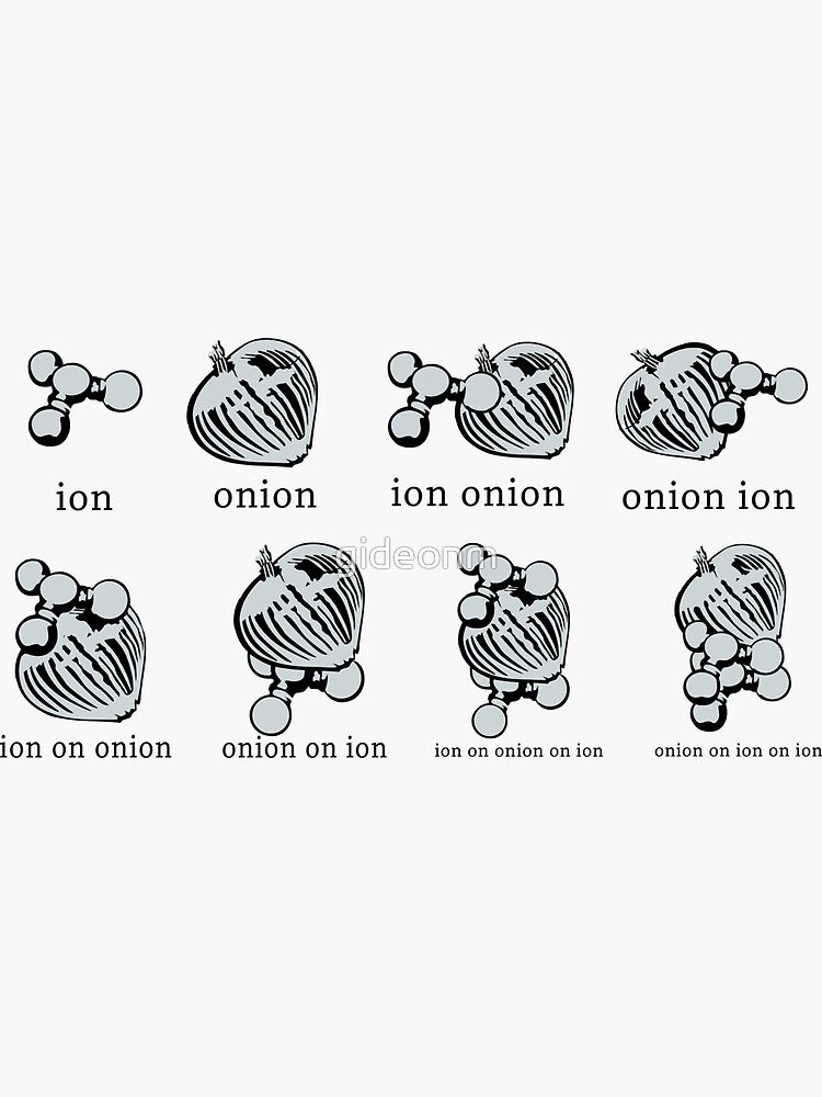 "ion on onion science chemistry fun Tshirt Design" Sticker by gideonm ...