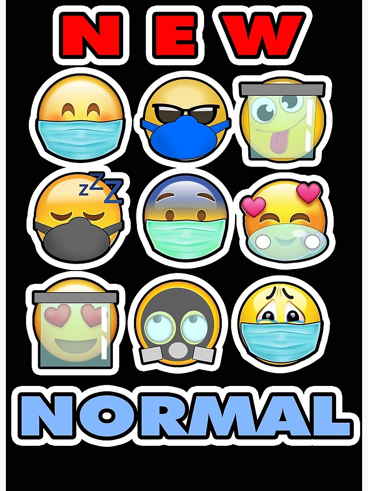 "New Normal Emoji" Poster by ChuyDoesArt | Redbubble