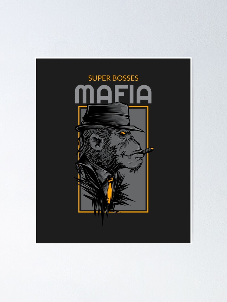 "Super Bosses Mafia | Mafia King" Poster for Sale by AladdinMktgs ...