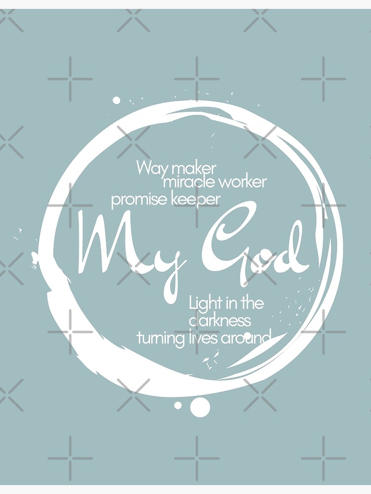 "My God, Way Maker" Poster for Sale by Madolay | Redbubble