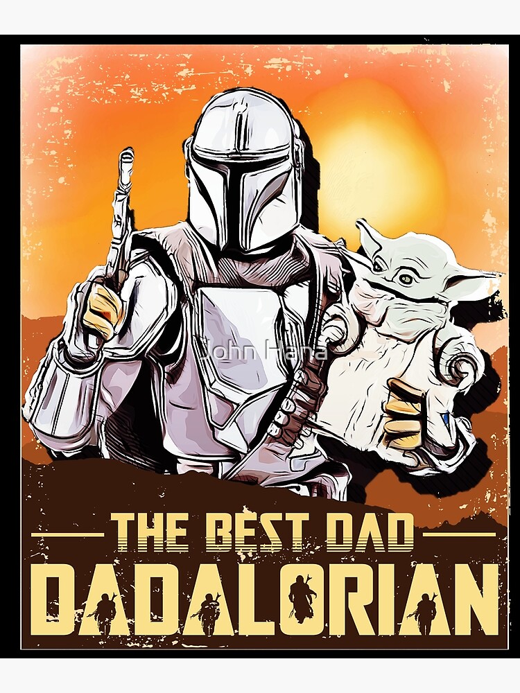 "the dadalorian" Poster for Sale by sirius-12456 | Redbubble