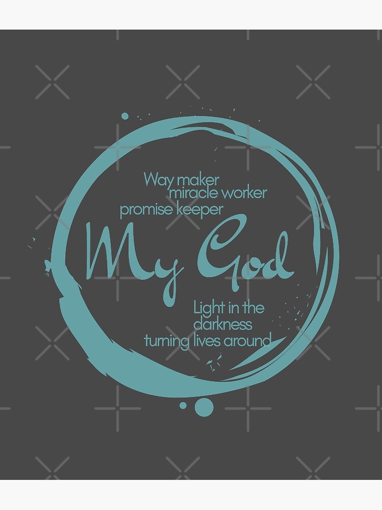 "My God Way Maker" Poster by Madolay | Redbubble
