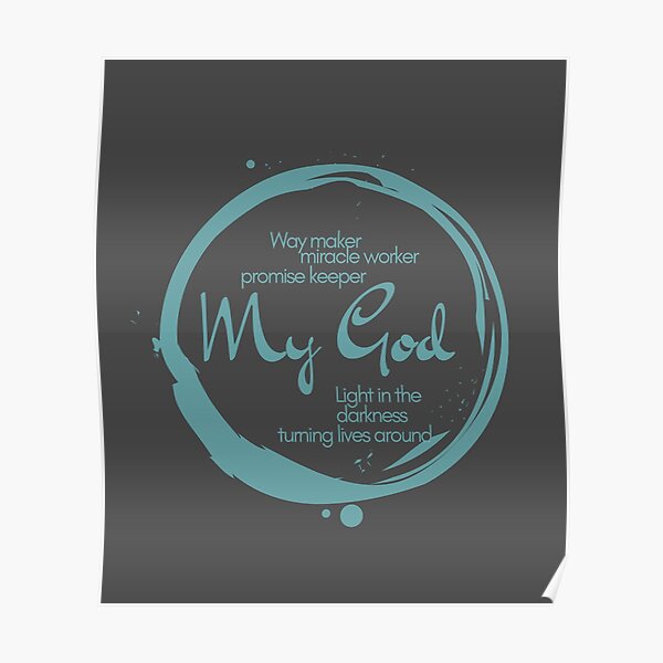 "My God Way Maker" Poster by Madolay | Redbubble