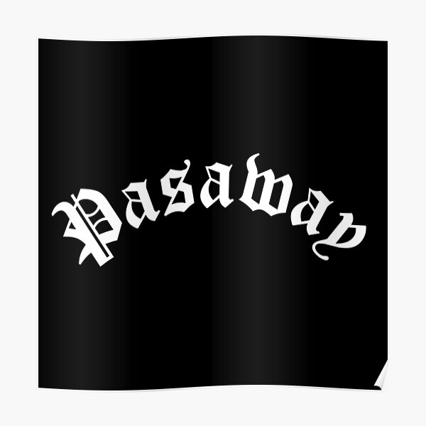 "PASAWAY FILIPINO WHITE TEXT" Poster by aydapadi | Redbubble