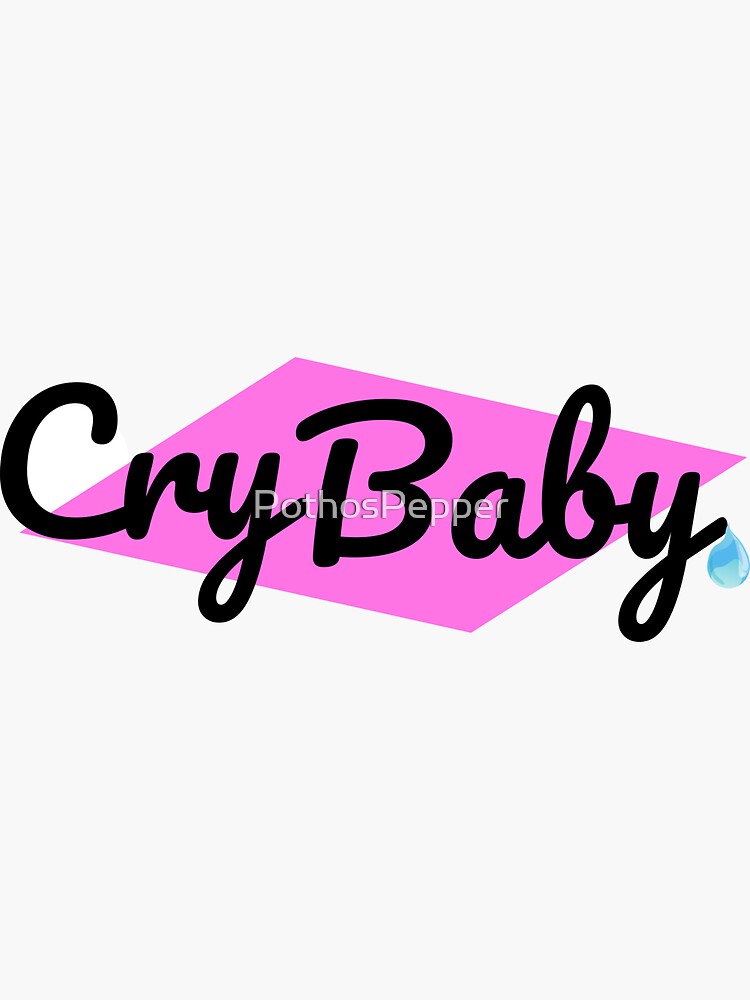 "Cry Baby" Sticker for Sale by PothosPepper | Redbubble