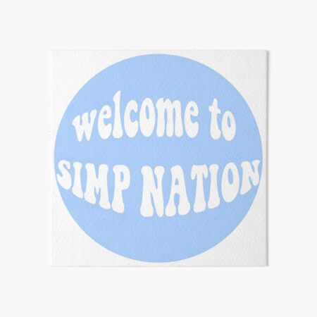 "simp nation" Art Board Print by killthespare89 | Redbubble