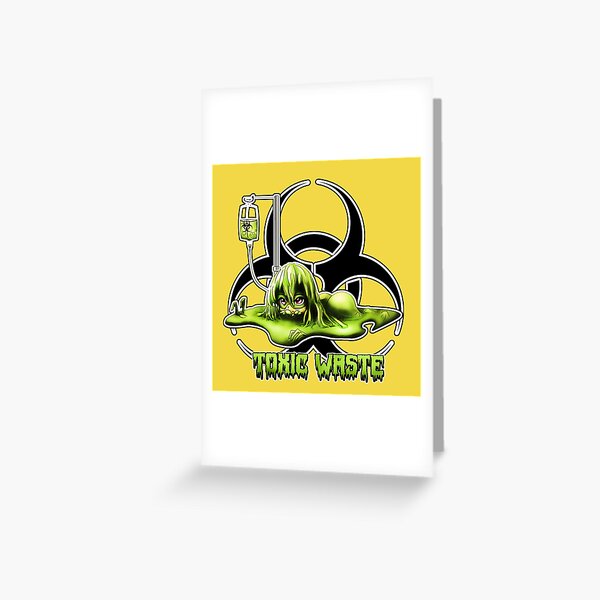 "Toxic waste ooze girl with biohazard symbol" Greeting Card for Sale by ...