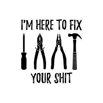 "I'm Here To Fix Your Shit, Electrician" Essential T-Shirt for Sale by ...