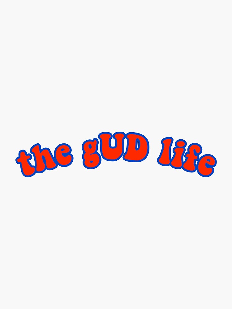 "the gUD life" Sticker by norahimed | Redbubble
