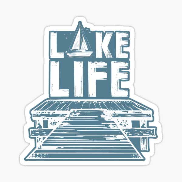 "Lake Life on the Dock" Sticker for Sale by GreatLakesLocal | Redbubble