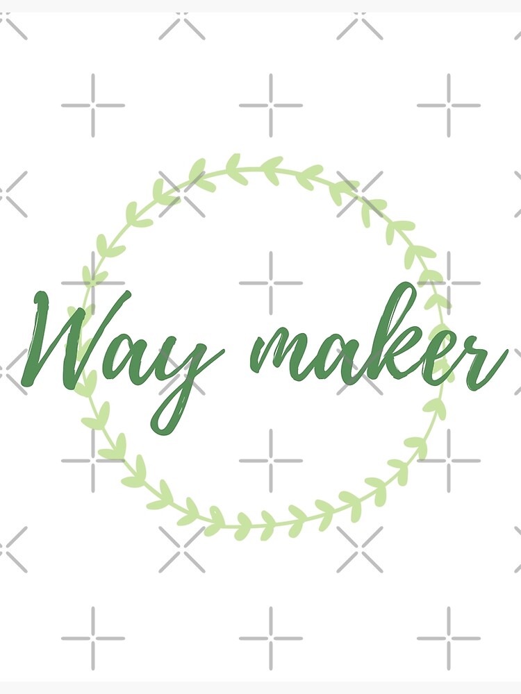 "My God, Way Maker" Poster for Sale by Madolay | Redbubble