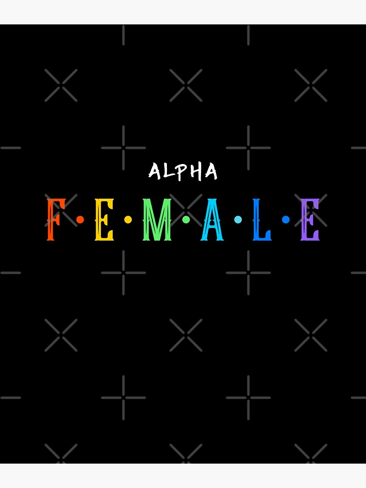 "ALPHA FEMALE" Sticker for Sale by MRosito | Redbubble