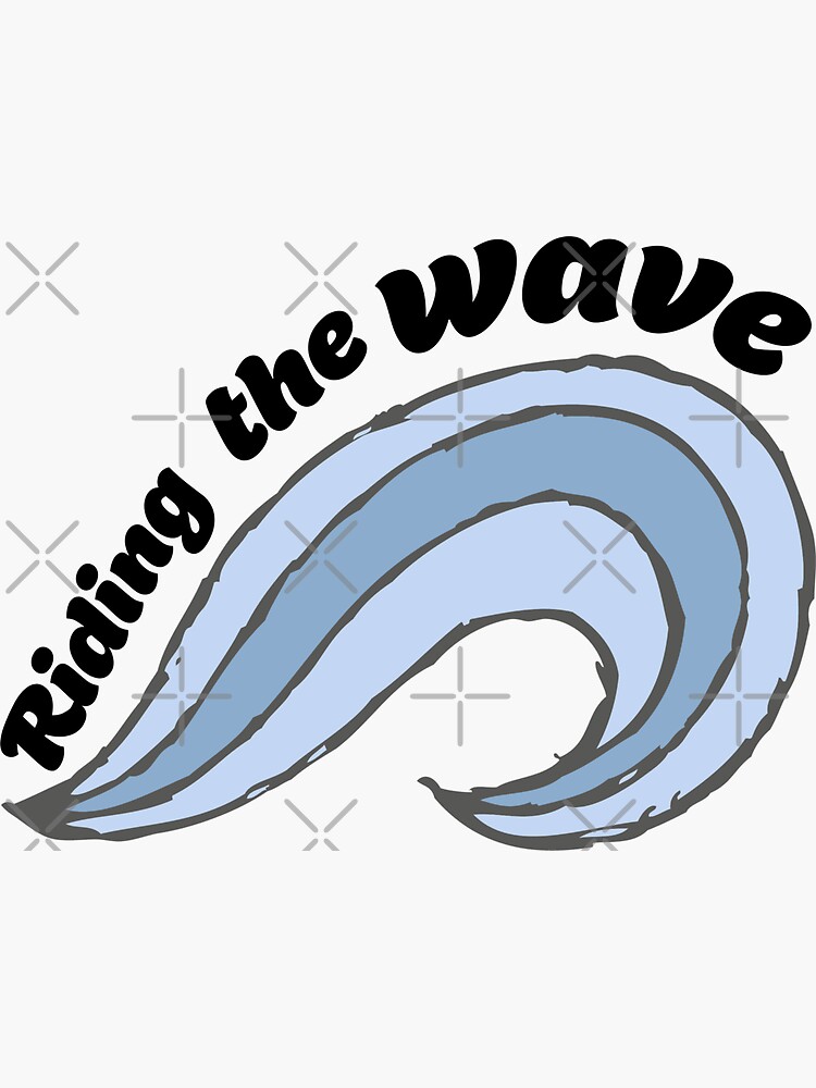 "Riding the Wave - " Sticker by KSarkar | Redbubble