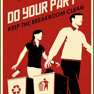"Do Your Part and Keep the Breakroom Clean" Poster for Sale by ...