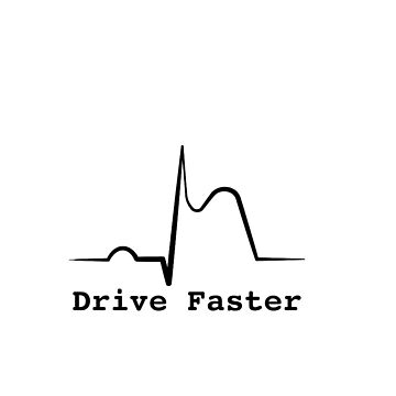 "STEMI Drive Faster " Sticker for Sale by barbellbatt | Redbubble