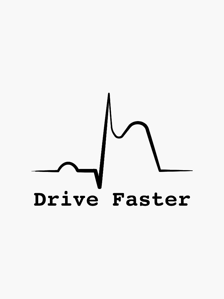 "STEMI Drive Faster " Sticker for Sale by barbellbatt | Redbubble