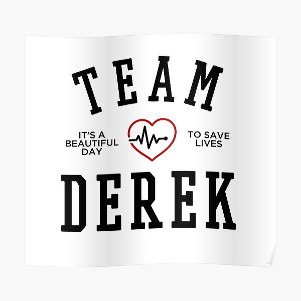 "TEAM DEREK" Poster for Sale by localfandoms | Redbubble