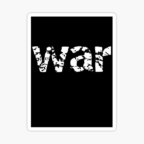 "war" Sticker by absdavinci | Redbubble