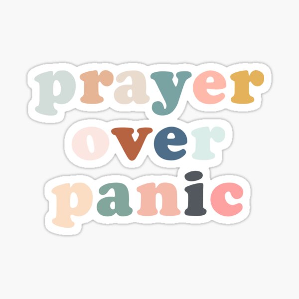 "Prayer over Panic" Sticker for Sale by nicheofnina | Redbubble