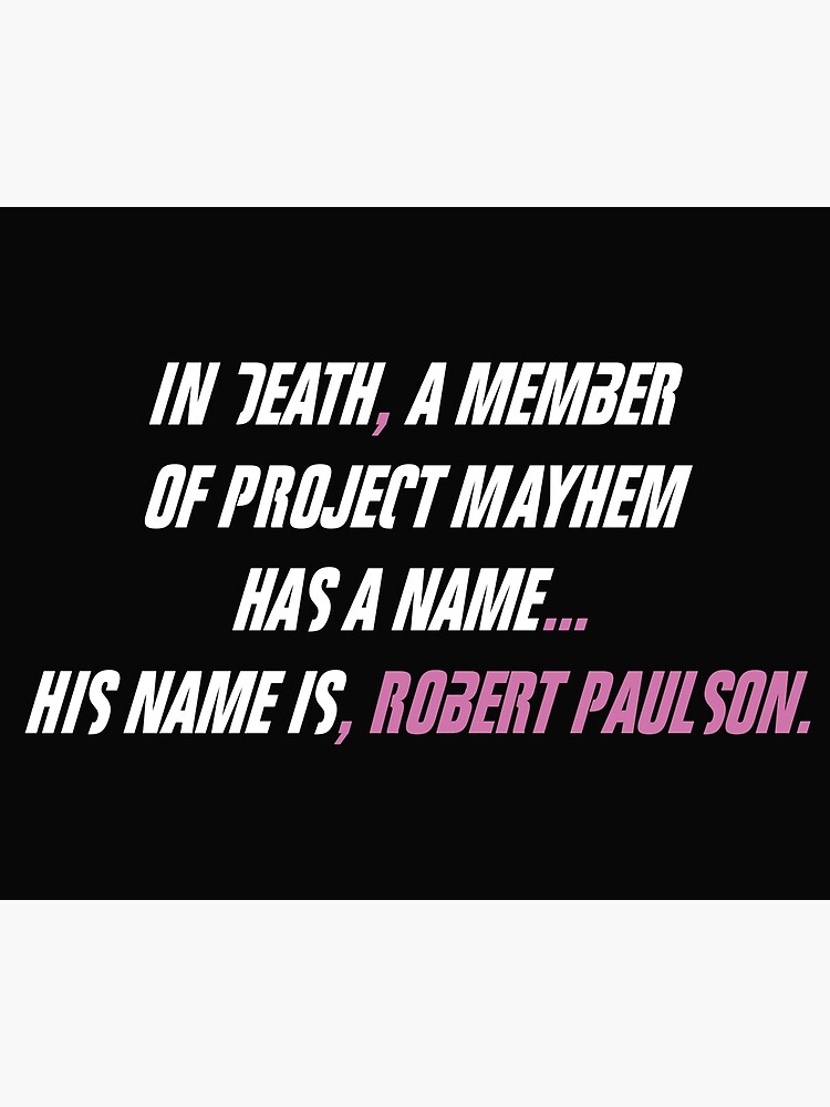 "His Name Is Robert Paulson" Poster for Sale by AngHellic | Redbubble