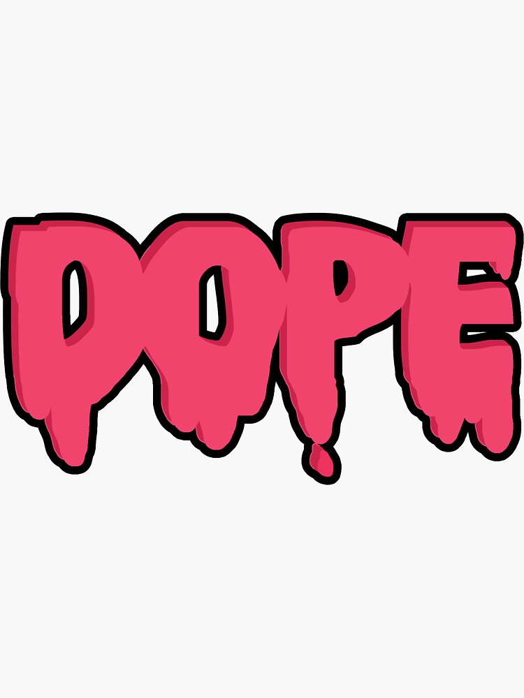 "dope drip" Sticker by avivasam | Redbubble