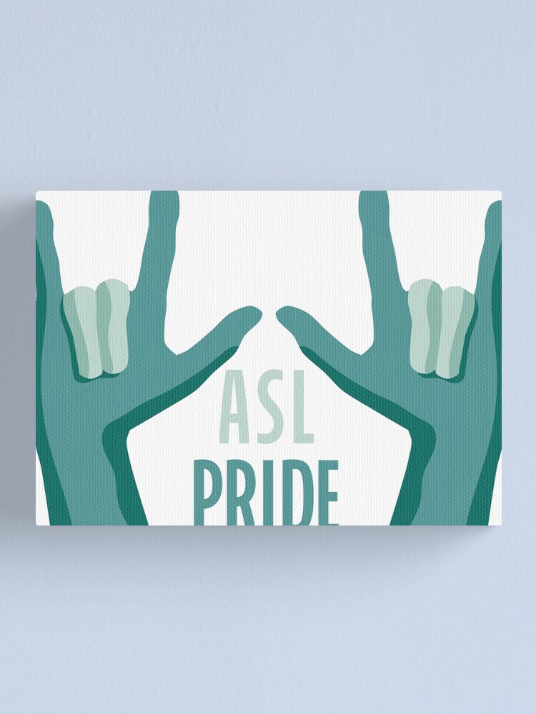 "ASL Pride blue" Canvas Print for Sale by Tedroppa | Redbubble