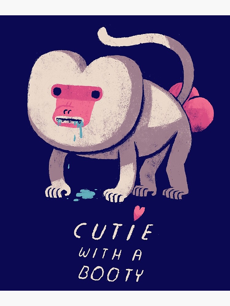 Cutie With A Booty Poster By Louros Redbubble
