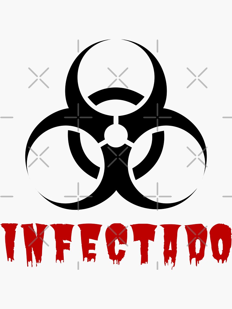 "Infectado" Sticker for Sale by Eliza434 | Redbubble