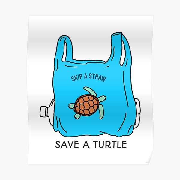 "save the turtles" Poster by loloesbm | Redbubble