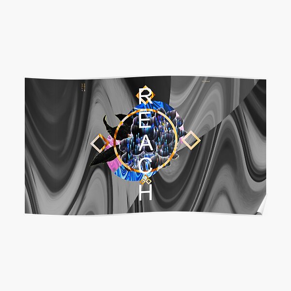 "Reach" Poster by ian-coconut | Redbubble