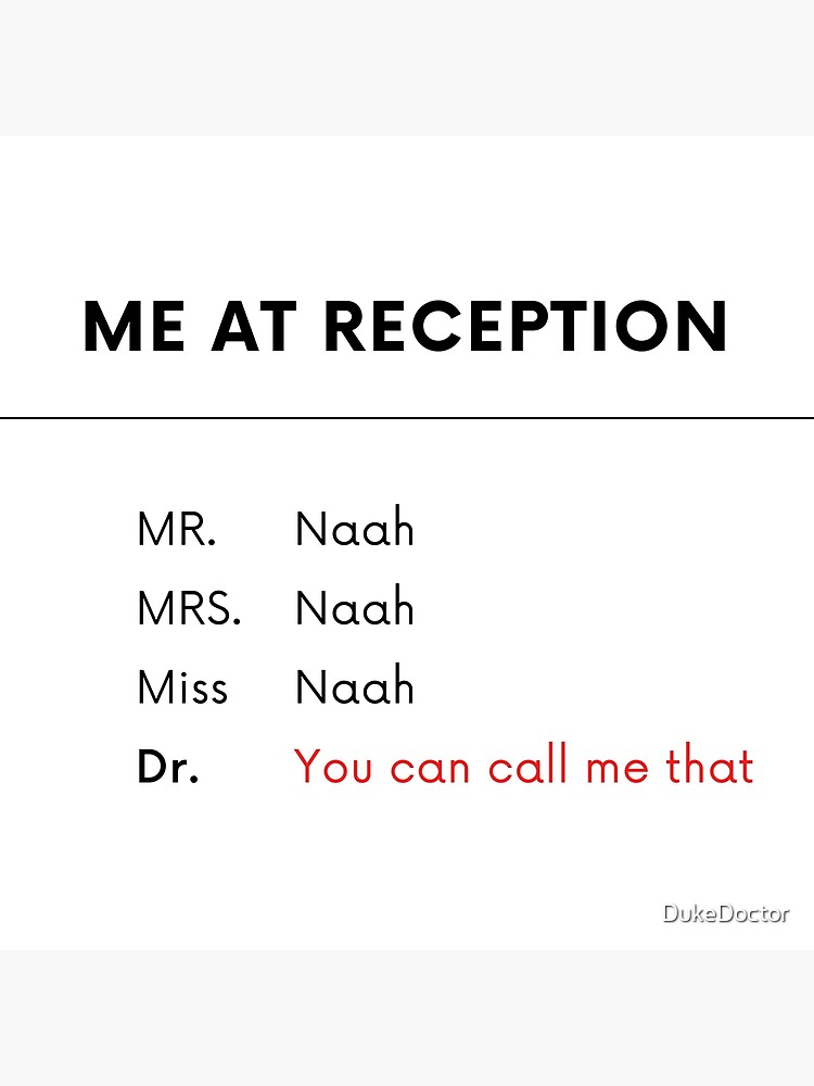 "Call me doctor, i gained with lots of efforts " Poster for Sale by ...