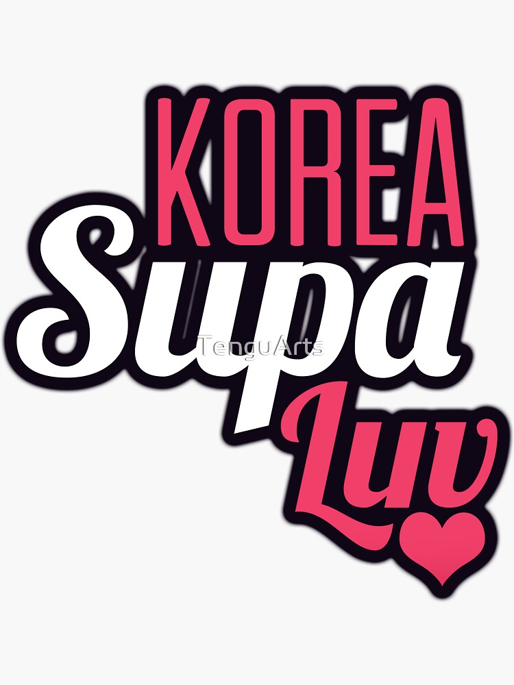 "Korea Supa Luv" Sticker by TenguArts | Redbubble