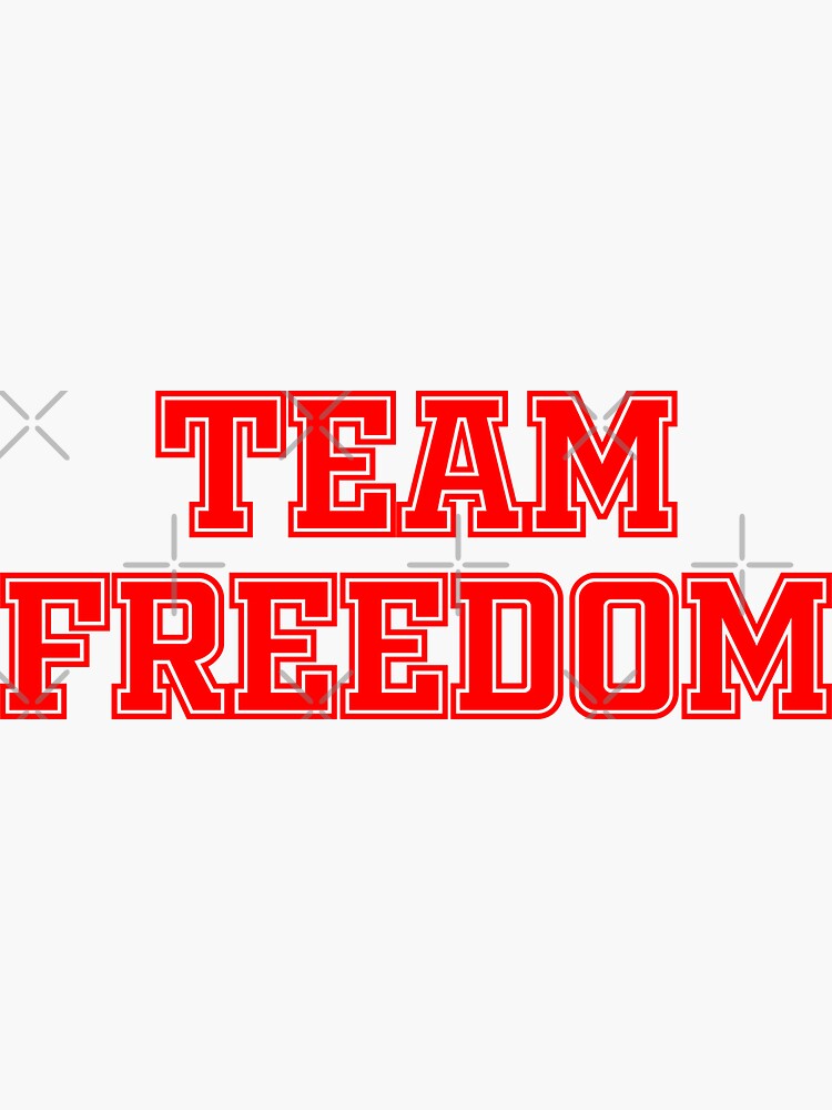 "TEAM FREEDOM" Sticker for Sale by PokerFace420 | Redbubble