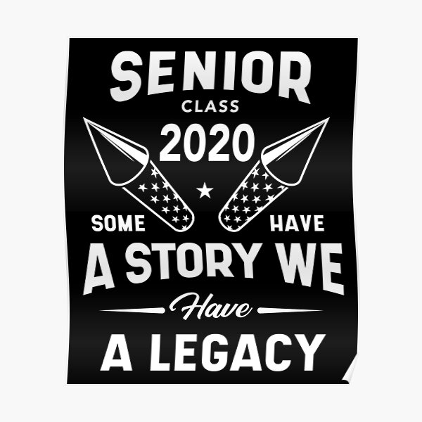 "Senior Class 2020 Gift Legacy Senior Class funny" Poster for Sale by ...