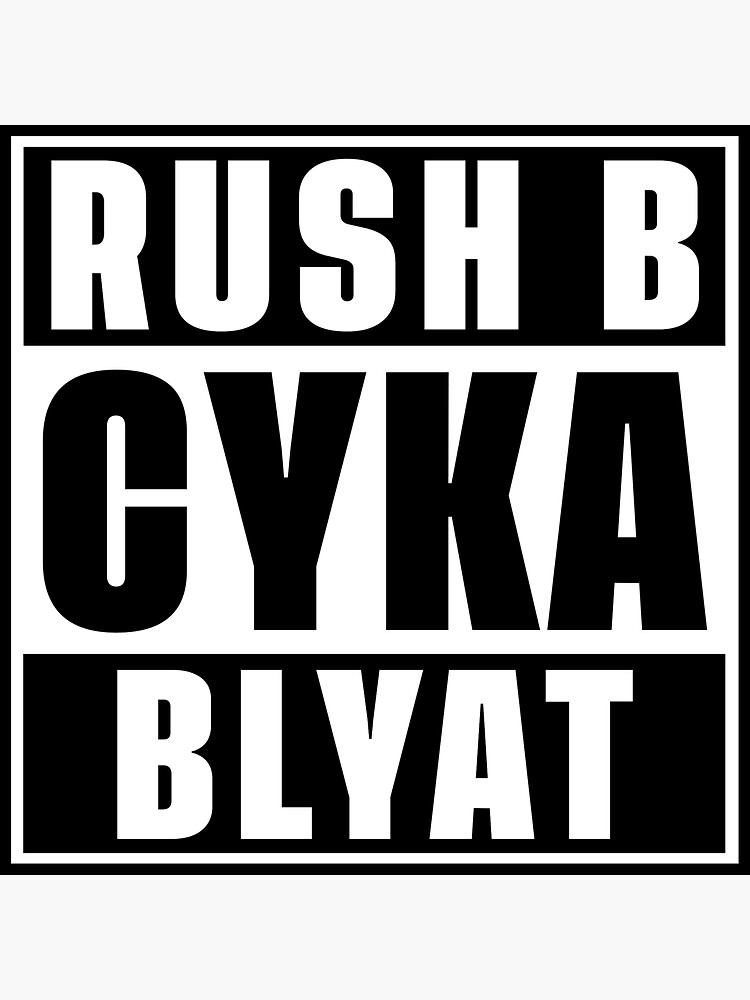 "RUSH B SYKA BLYAT!" Sticker by DalasEasy | Redbubble