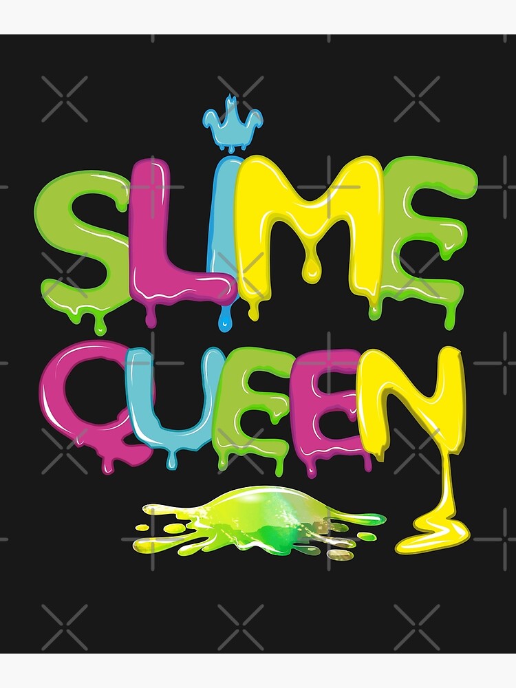 "Slime Queen Funny Gift for Lover Colorful Bright Text " Art Print for ...