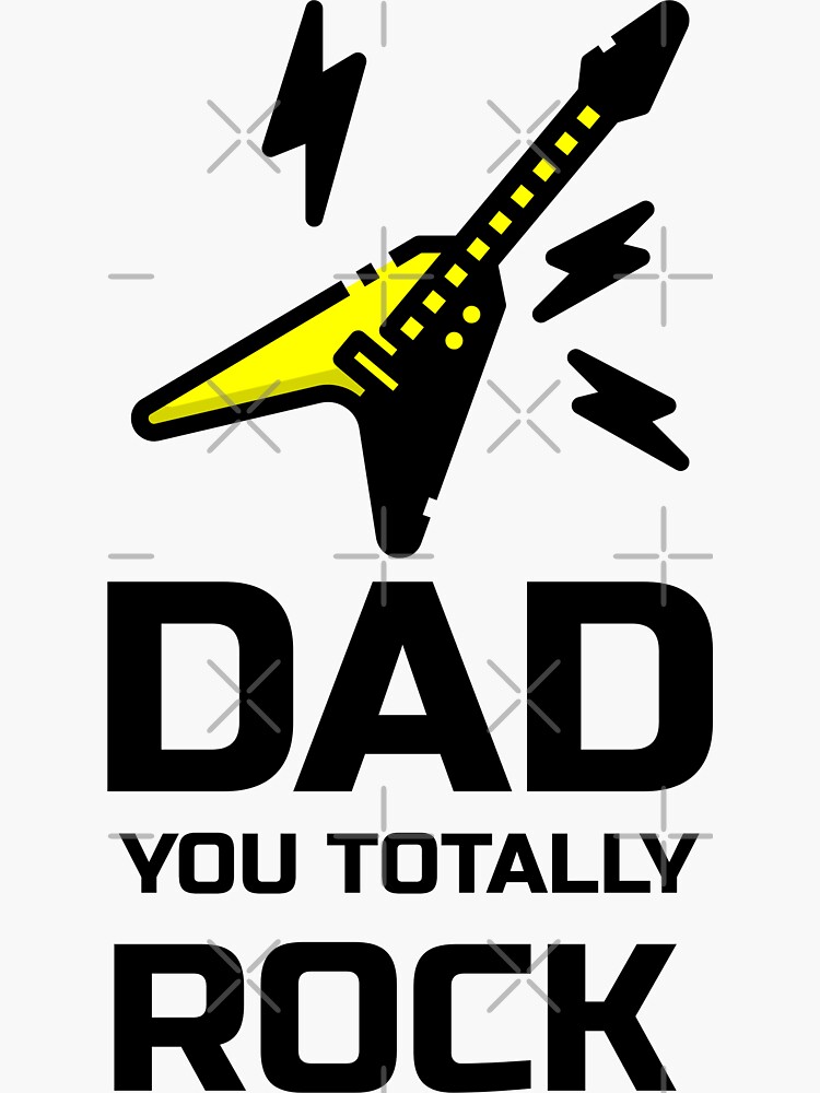 "Dad you totally rock - Guitar Dad" Sticker by fratica1984 | Redbubble