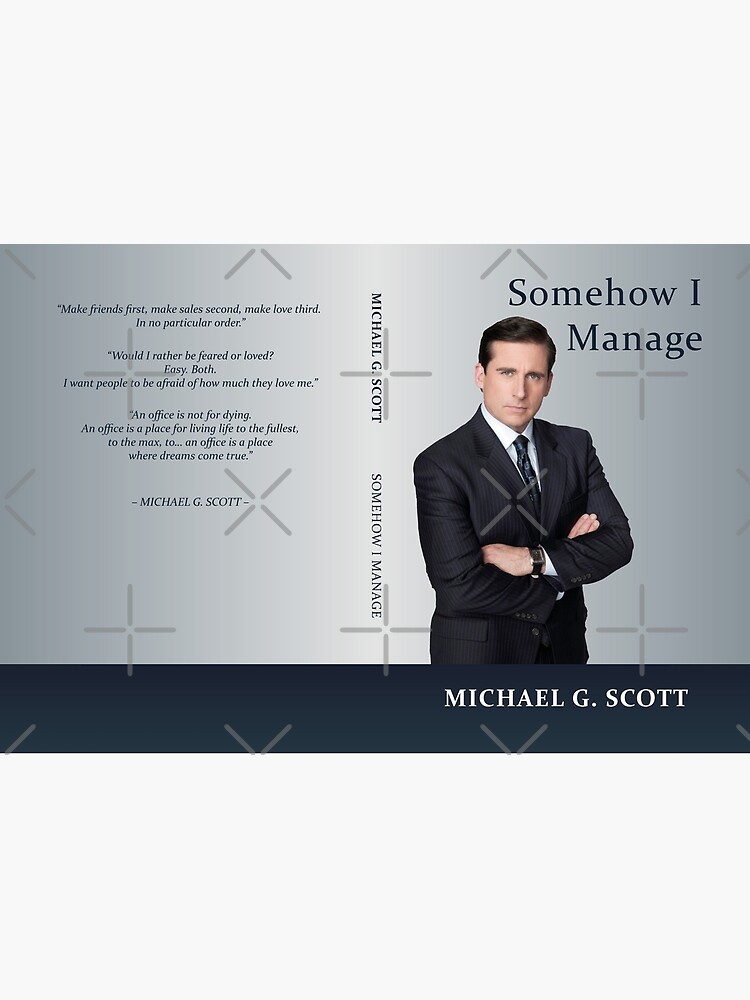 "Somehow I Manage - Michael Scott" Hardcover Journal for Sale by ...