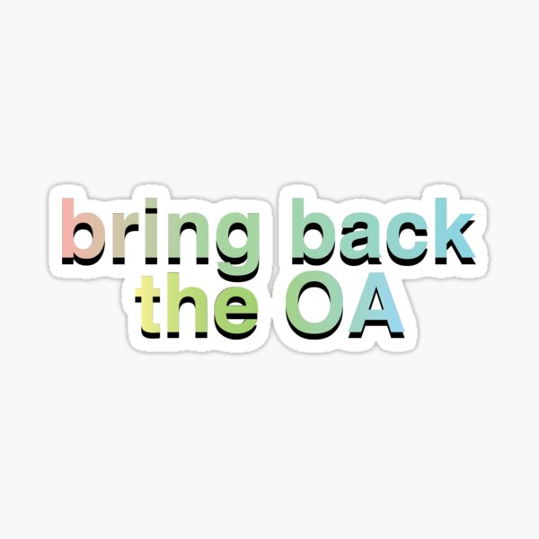 "bring back the OA!" Sticker for Sale by omardabbous | Redbubble