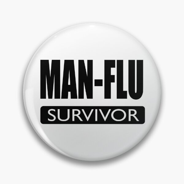 Man Flu Gifts & Merchandise | Redbubble