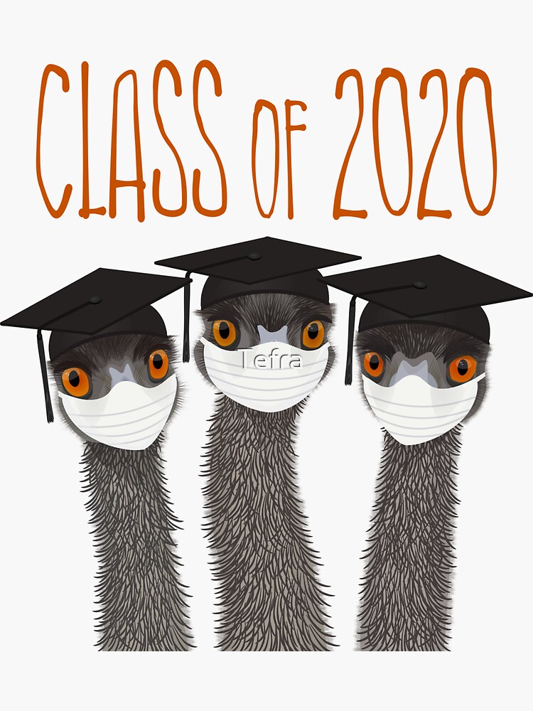 "Emu graduates class of 2020 in face masks" Sticker for Sale by Tefra ...