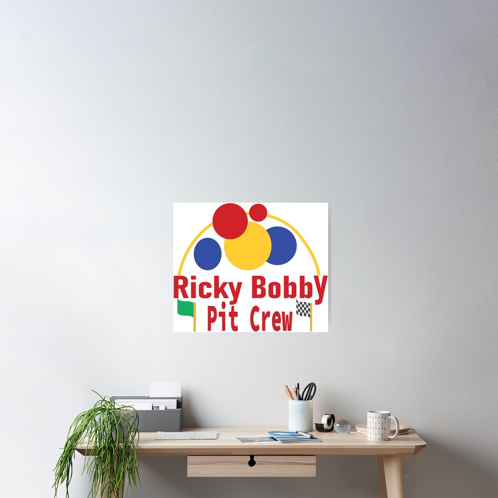 "Ricky Bobby Pit Crew of Dennit Racing driver " Poster by Qualityfirst ...