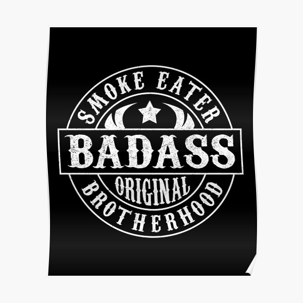 "Firefighter Badass Original" Poster for Sale by HowiePOD | Redbubble