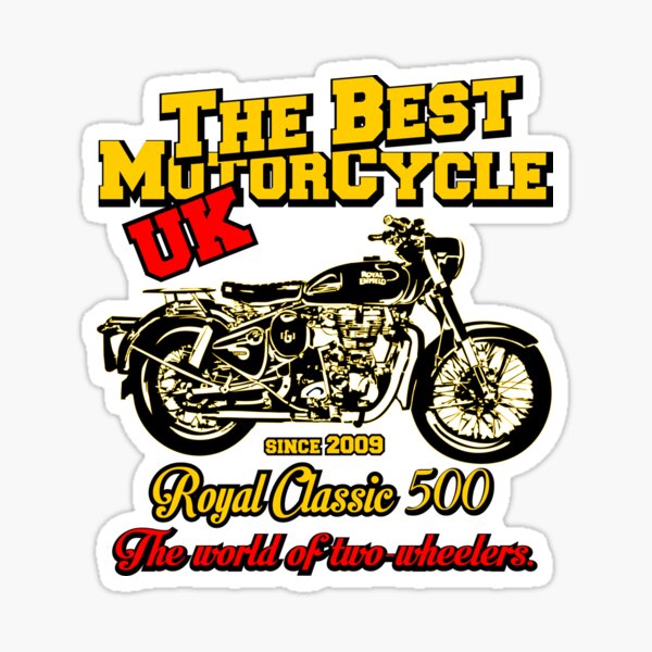 "The best UK motorcycles Royal Classic 500 " Sticker by comancha ...