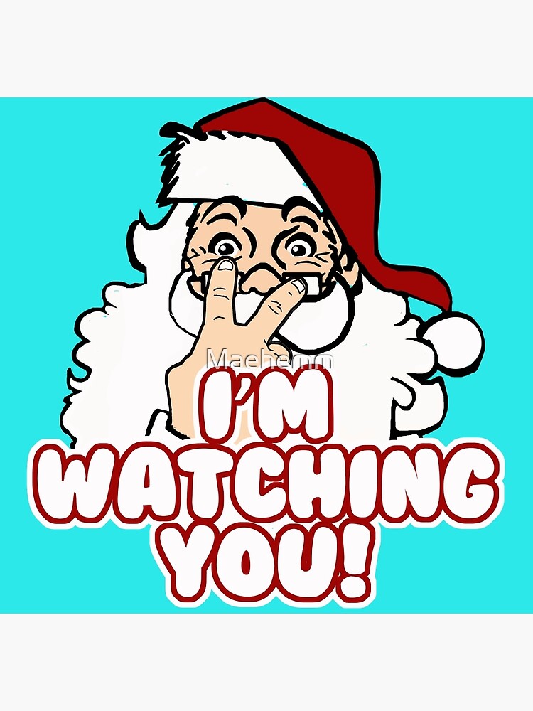 "Stay Off Santa's Naughty List" Poster for Sale by Maehemm | Redbubble
