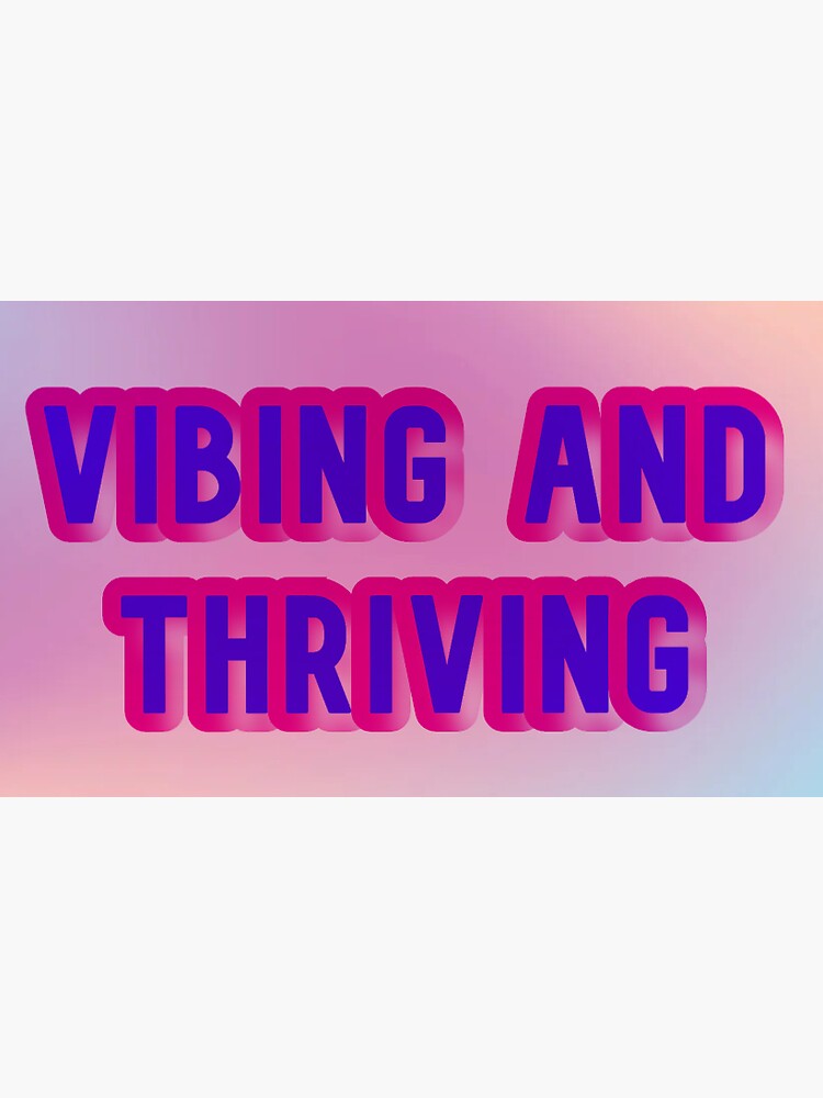 "Vibing and thriving" Sticker for Sale by leximatveev | Redbubble